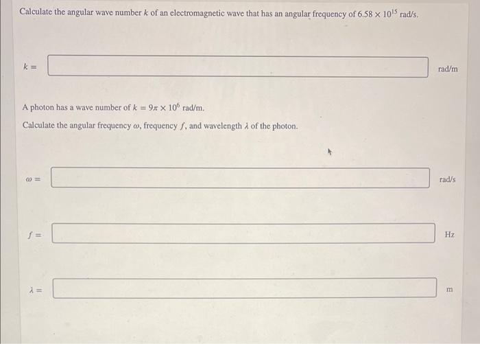 Solved Calculate the angular wave number k of an | Chegg.com