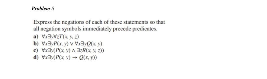 Solved Express the negations of each of these statements so | Chegg.com