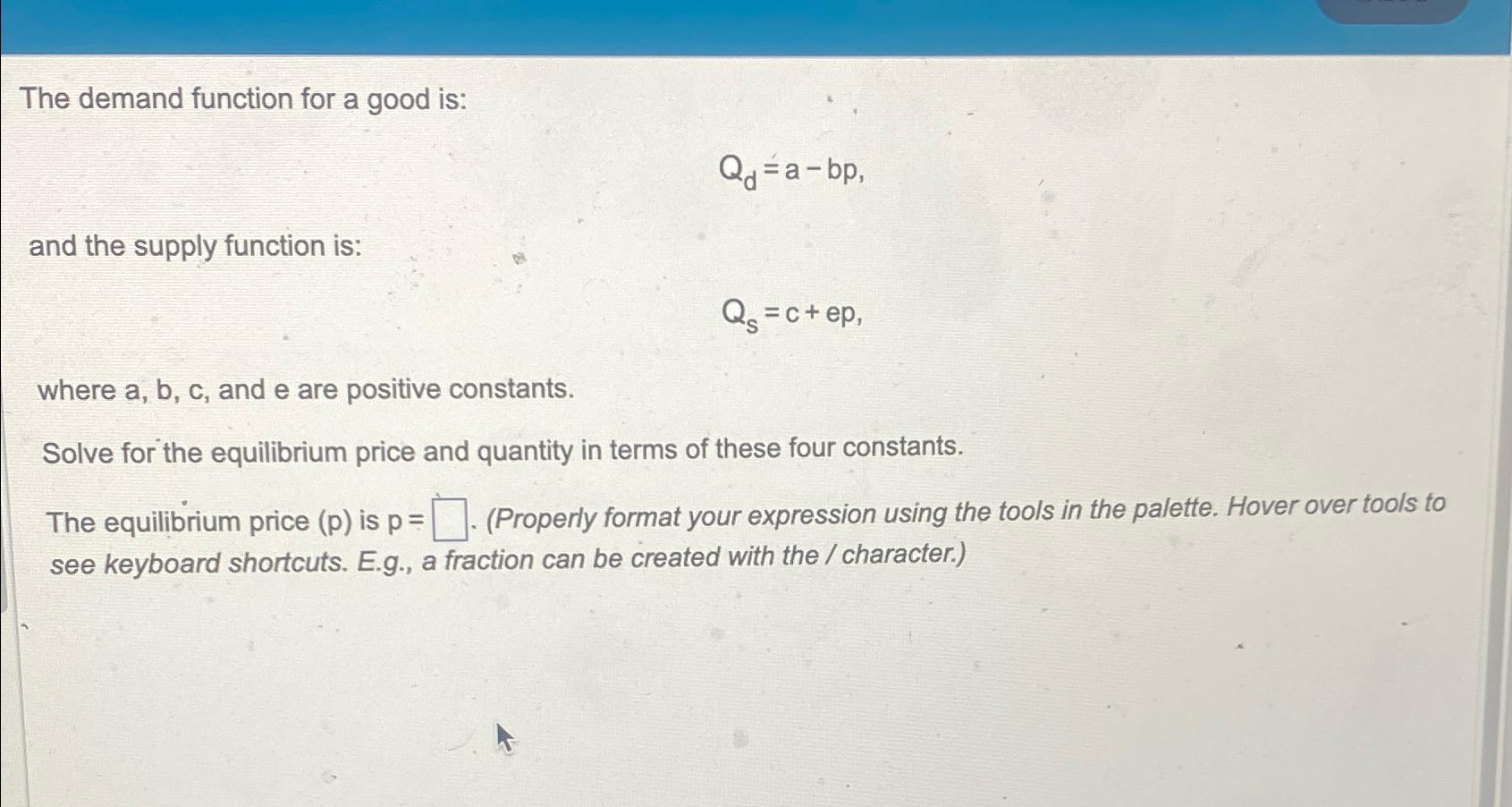 Solved The demand function for a good is:Qd=a-bpand the | Chegg.com