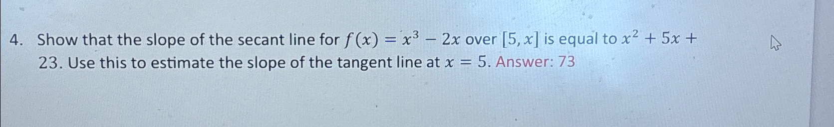 Solved Show that the slope of the secant line for f(x)=x3-2x | Chegg.com