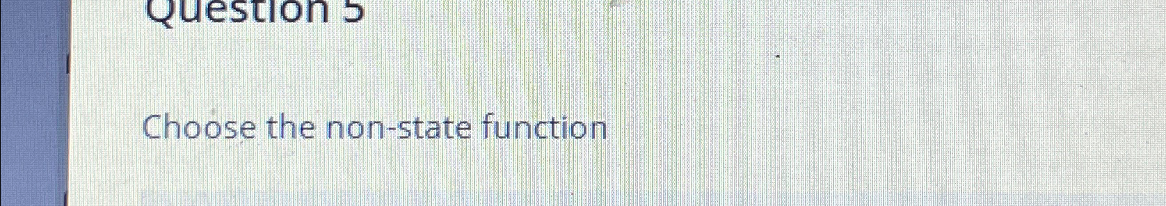 Solved Choose the non-state function | Chegg.com