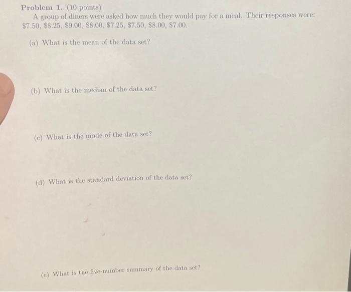 Solved Problem 1. (10 points) A group of diners were asked | Chegg.com
