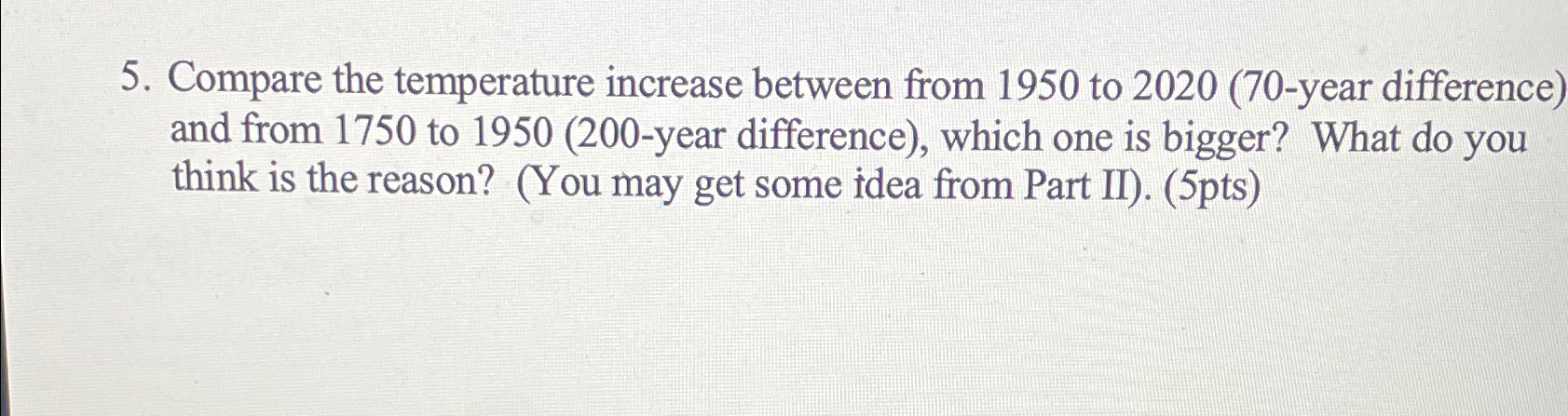 Solved Compare the temperature increase between from 1950 | Chegg.com
