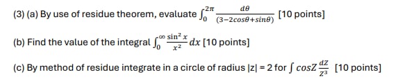 Solved (3) (a) By ﻿use of ﻿residue theorem, evaluate | Chegg.com