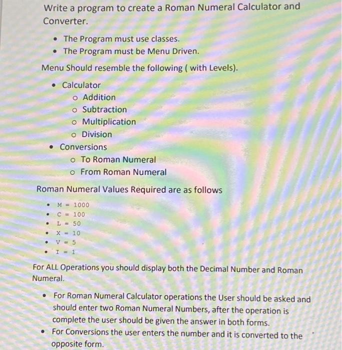 Solved Write a program to create a Roman Numeral Calculator | Chegg.com