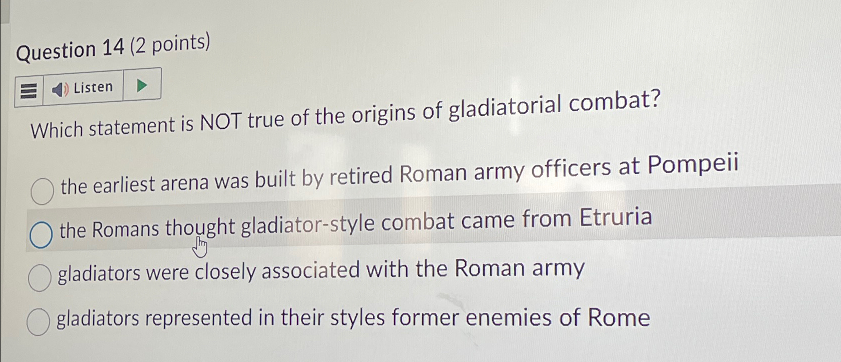 Solved Question 14 (2 ﻿points)ListenWhich statement is NOT | Chegg.com