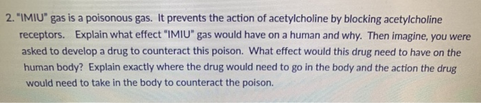 Solved 2. "IMIU" gas is a poisonous gas. It prevents the | Chegg.com