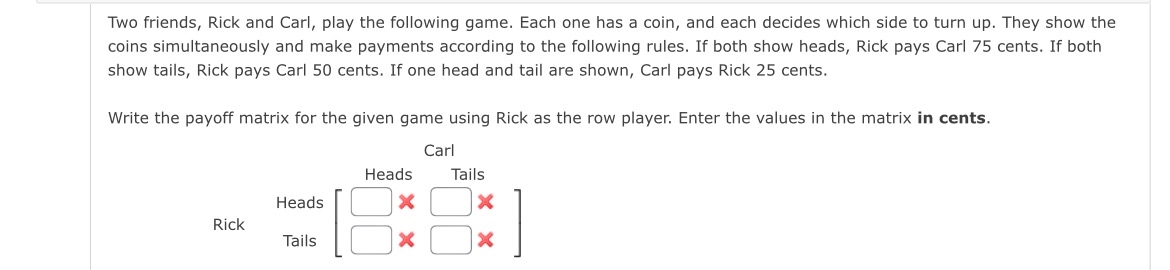 Solved Two friends, Rick and Carl, play the following game. | Chegg.com