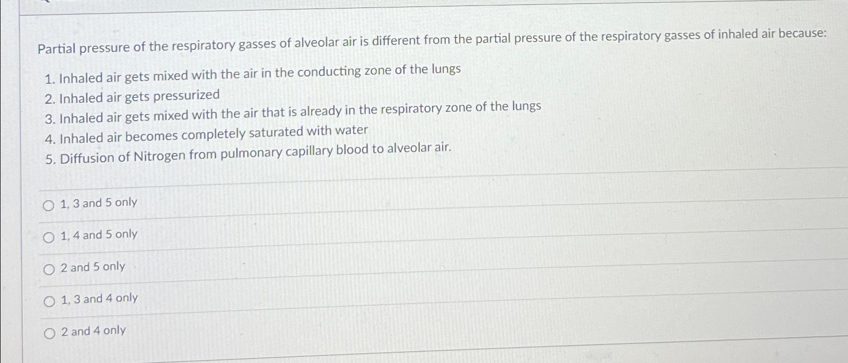Solved Partial pressure of the respiratory gasses of | Chegg.com