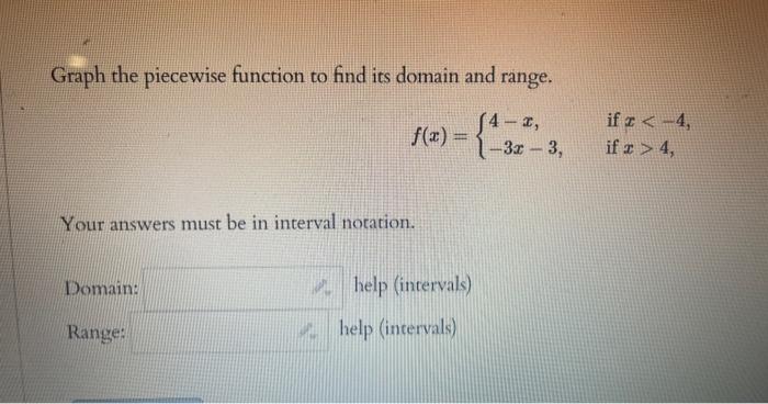 Solved Graph the piecewise function to find its domain and | Chegg.com