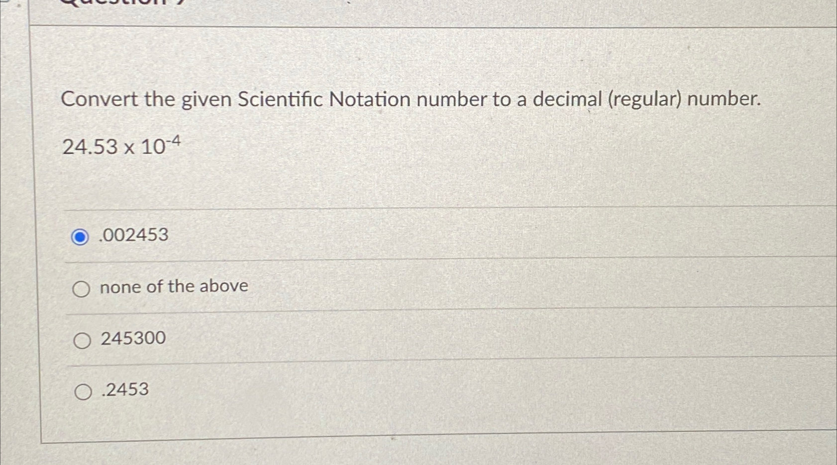 Solved Convert the given Scientific Notation number to a | Chegg.com