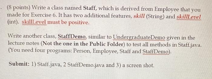 Solved (8 points) Write a class named Staff, which is | Chegg.com