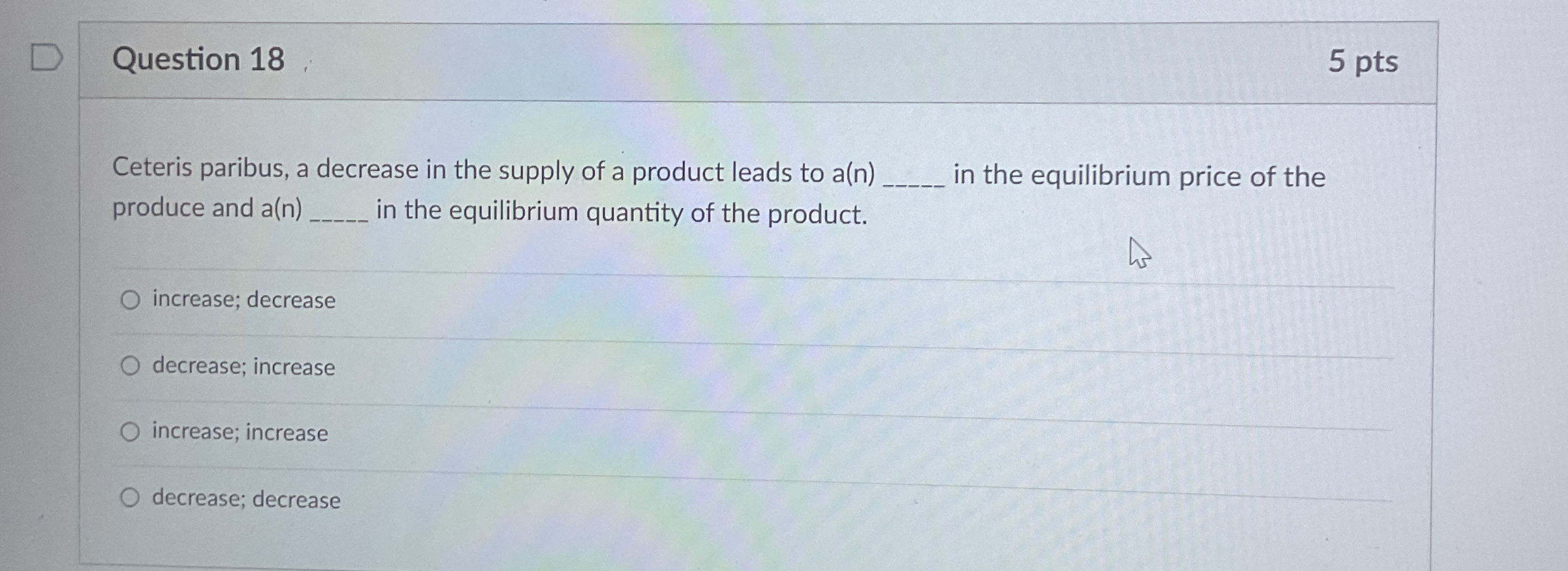Solved Question 185 ﻿ptsCeteris paribus, a decrease in the | Chegg.com