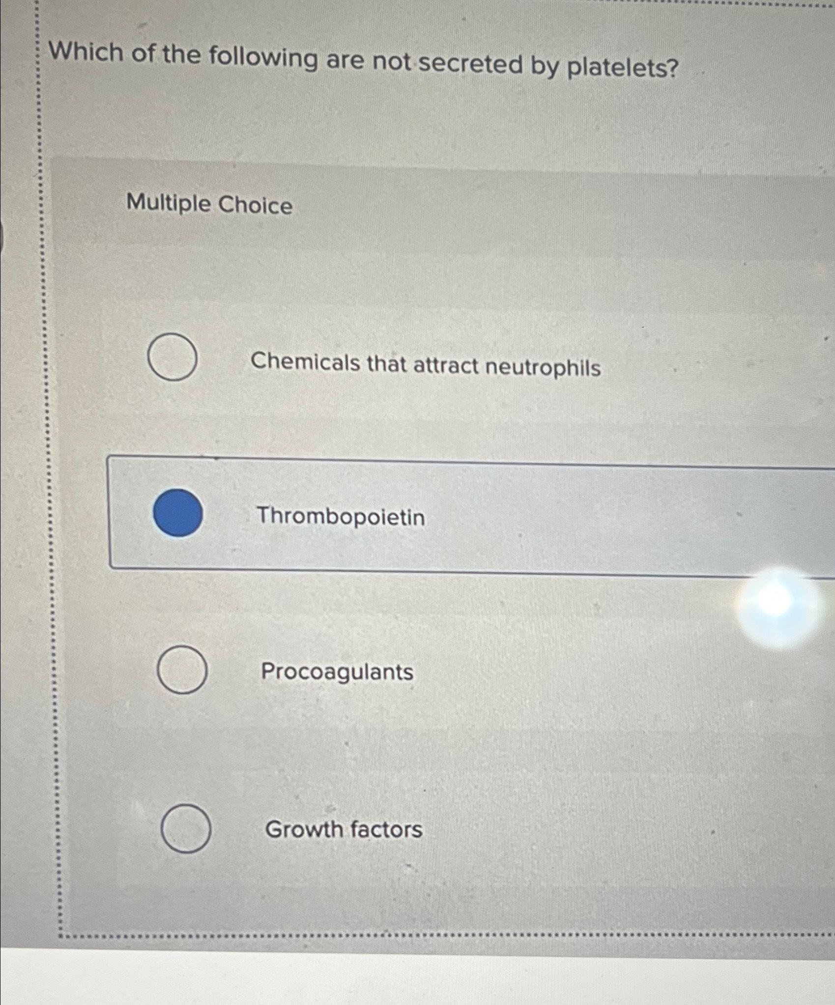 Solved Which of the following are not secreted by | Chegg.com
