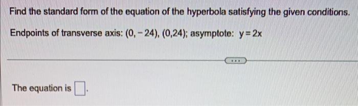 Solved Find the standard form of the equation of the | Chegg.com