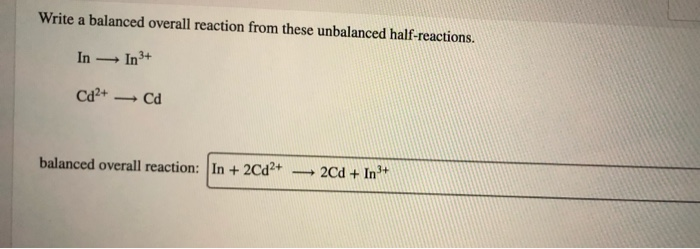 Solved Write a balanced overall reaction from these | Chegg.com