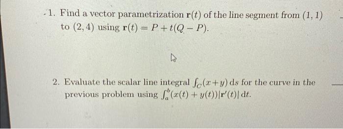 Solved 2. Evaluate the scalar line integral ∫C(x+y)ds for | Chegg.com
