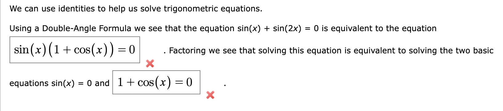 Solved We can use identities to help us solve trigonometric | Chegg.com