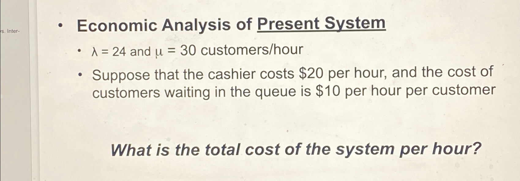 Solved Economic Analysis of Present Systemλ=24 ﻿and μ=30 | Chegg.com