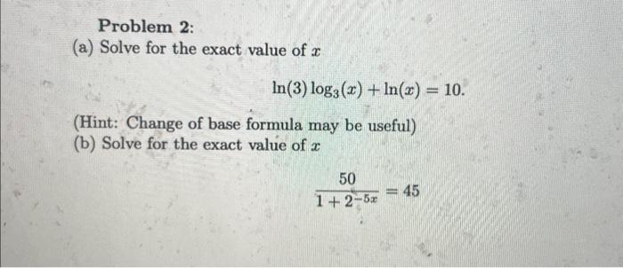 Solved Problem 2: (a) Solve for the exact value of x | Chegg.com