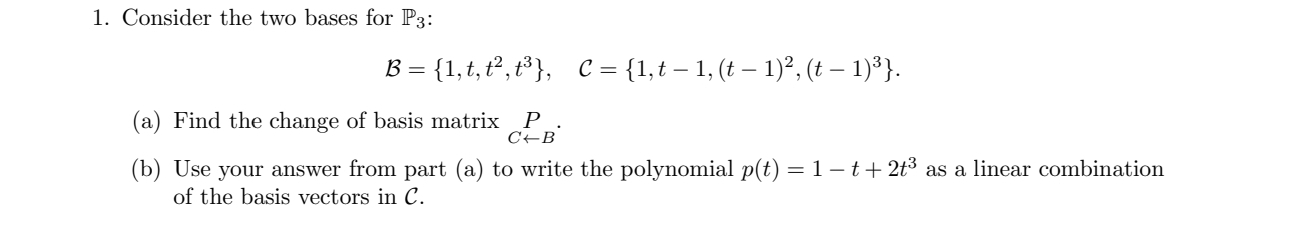 Solved Consider the two bases for P3 | Chegg.com