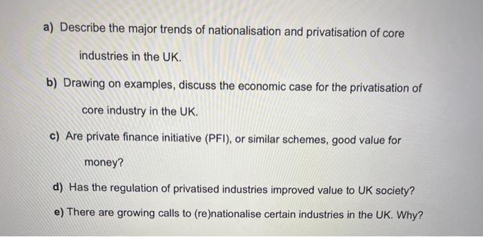 Solved a) Describe the major trends of nationalisation and | Chegg.com