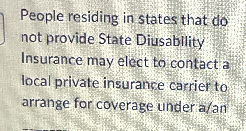 Solved People residing in states that do not provide State | Chegg.com