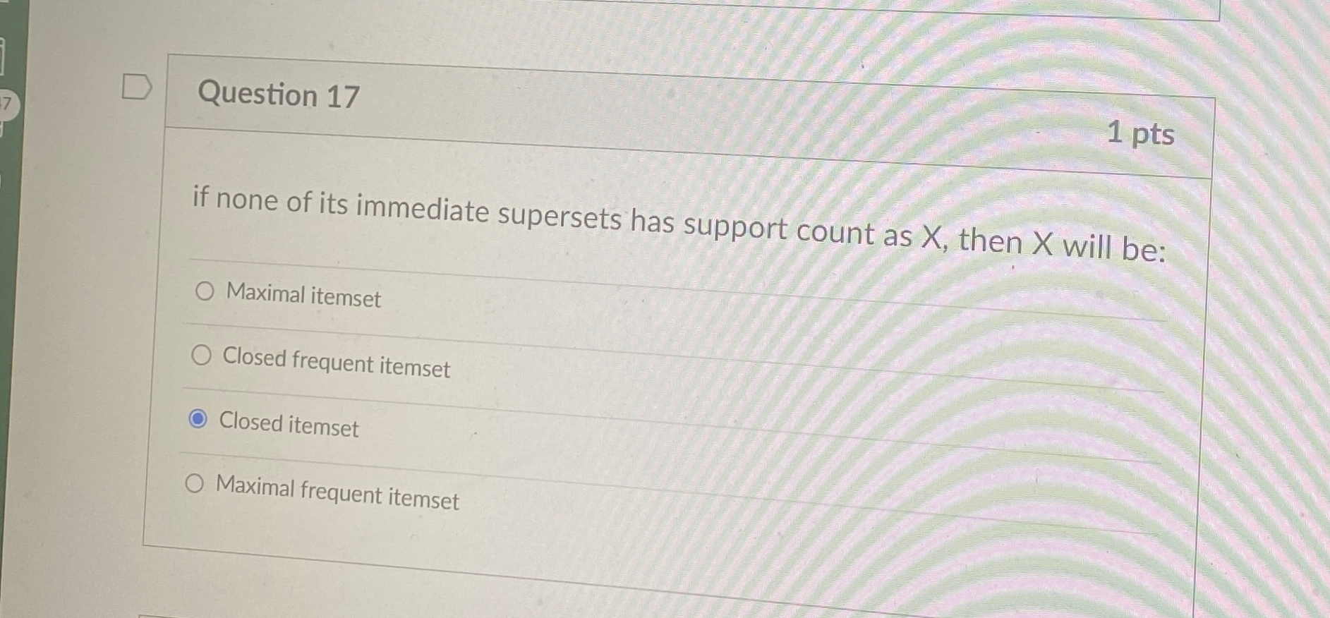 Solved Question 171 ﻿ptsif none of its immediate supersets | Chegg.com