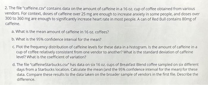 Solved 2. The file "caffeine.csv" contains data on the | Chegg.com