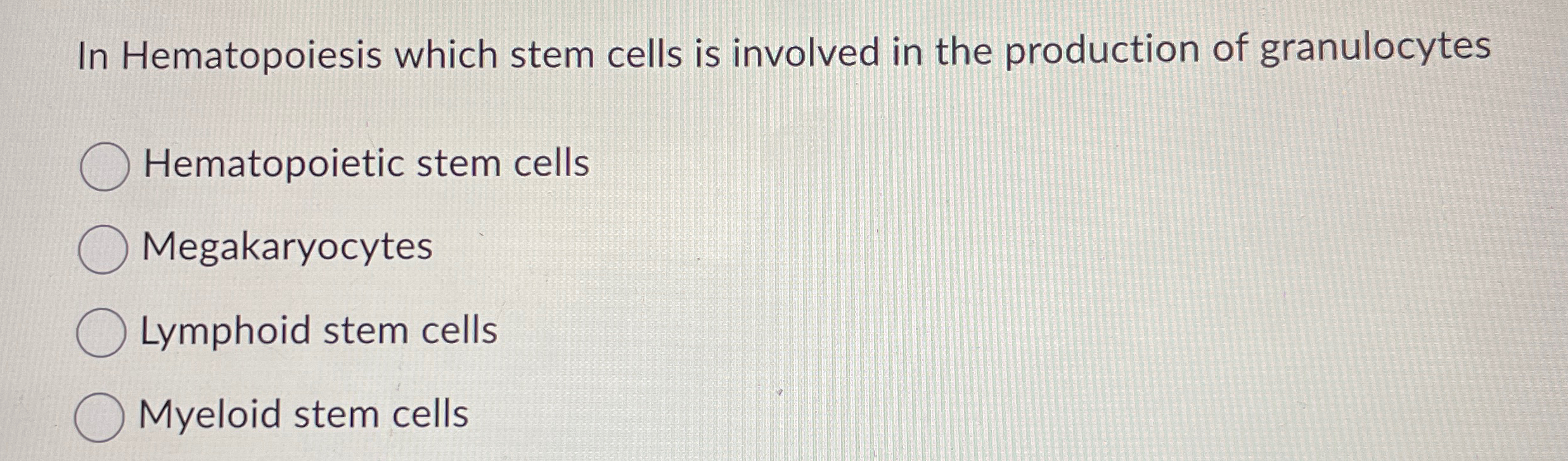 Solved In Hematopoiesis which stem cells is involved in the | Chegg.com