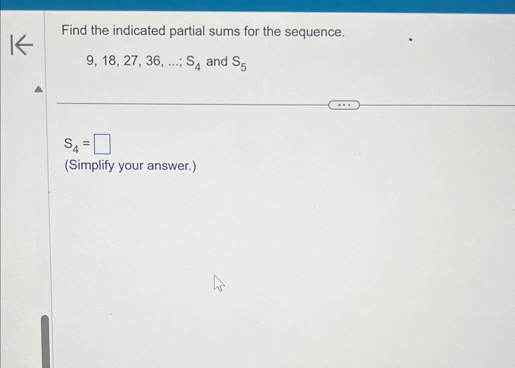 Solved Find the indicated partial sums for the | Chegg.com