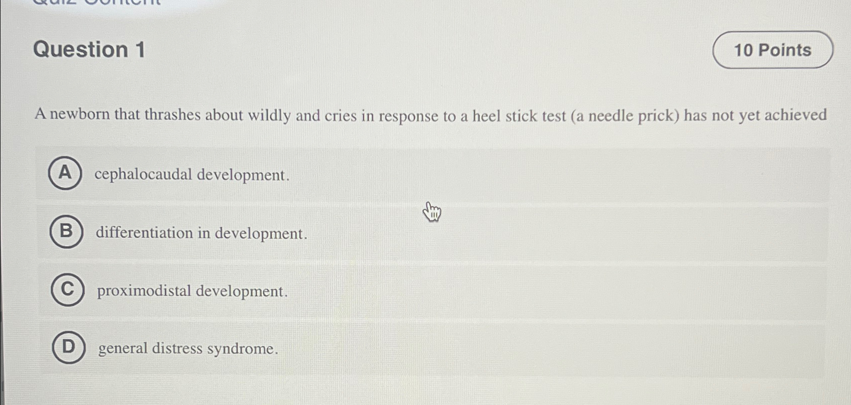 Solved Question 1A newborn that thrashes about wildly and | Chegg.com