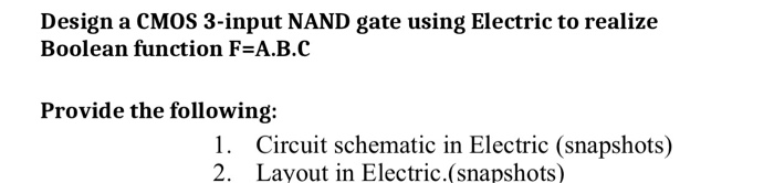 Solved Design a CMOS 3-input NAND gate using Electric to | Chegg.com