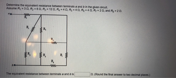 Solved Determine the equivalent resistance between terminals | Chegg.com