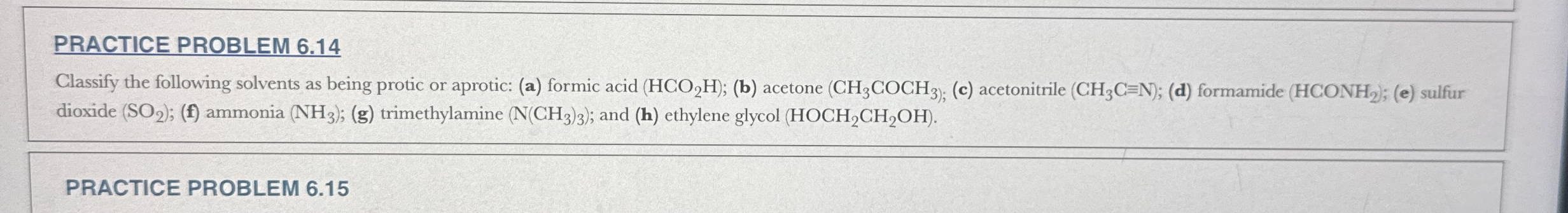 Solved PRACTICE PROBLEM 6.14Classify the following solvents | Chegg.com