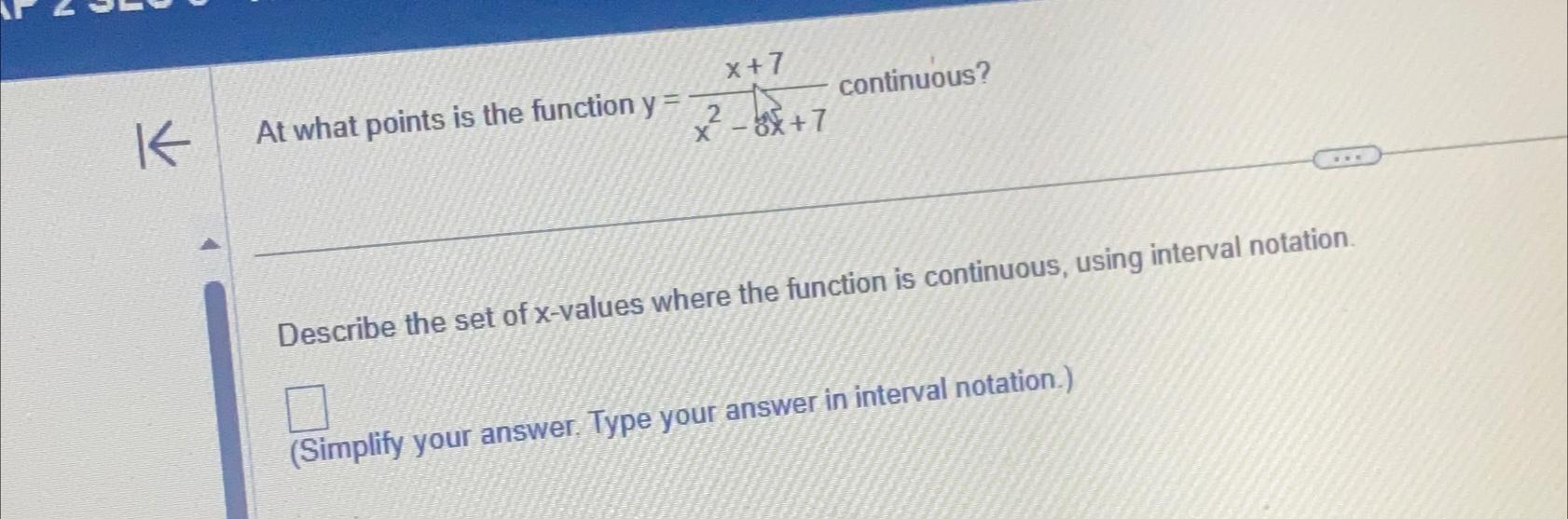 Solved At what points is the function y=x+7x2-8x+7 | Chegg.com