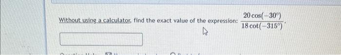 Solved Without using a calculator, find the exact value of | Chegg.com