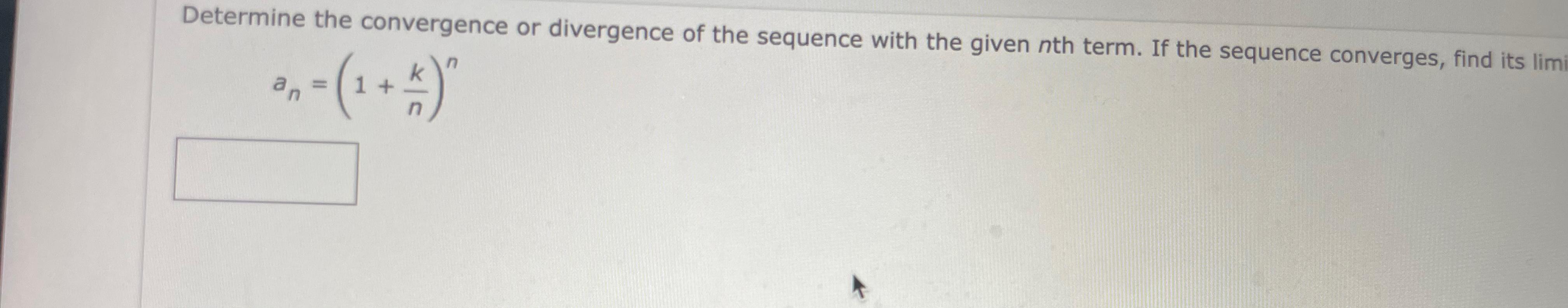 Solved Determine the convergence or divergence of the | Chegg.com