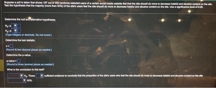 Solved Suppose a poli is taken that ehowe 187 out of 350 | Chegg.com