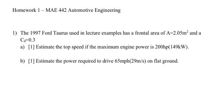 Solved Homework 1 - MAE 442 Automotive Engineering 1) The | Chegg.com