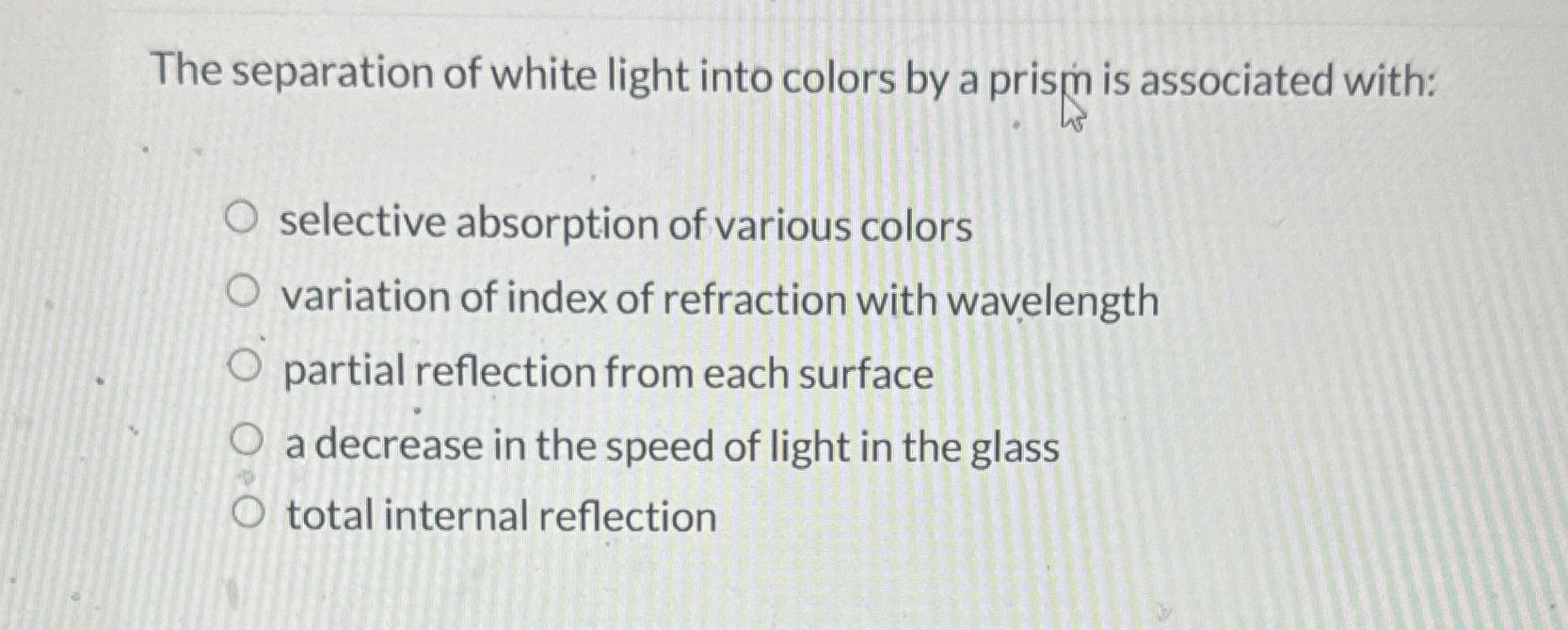 Solved The separation of white light into colors by a prism | Chegg.com
