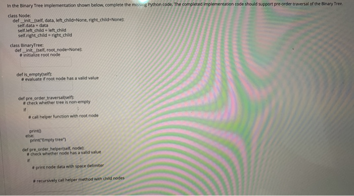 Solved In the Binary Tree Implementation shown below, | Chegg.com