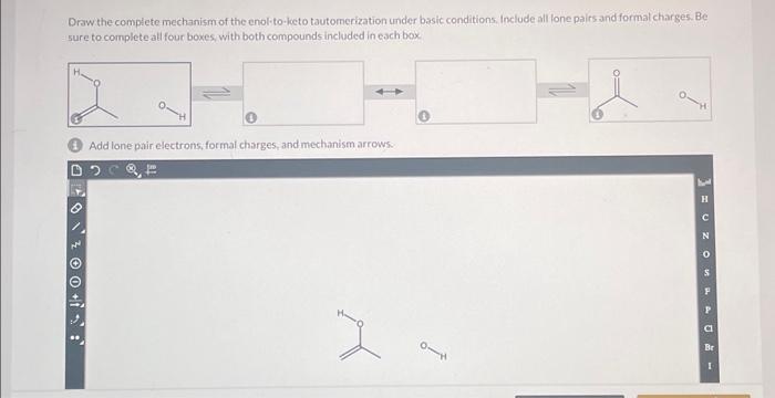 [Solved]: Draw the complete mechanism of the enol-to-keto ta