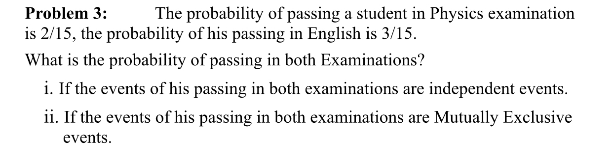 Solved Problem 3: , ﻿The probability of passing a student in | Chegg.com