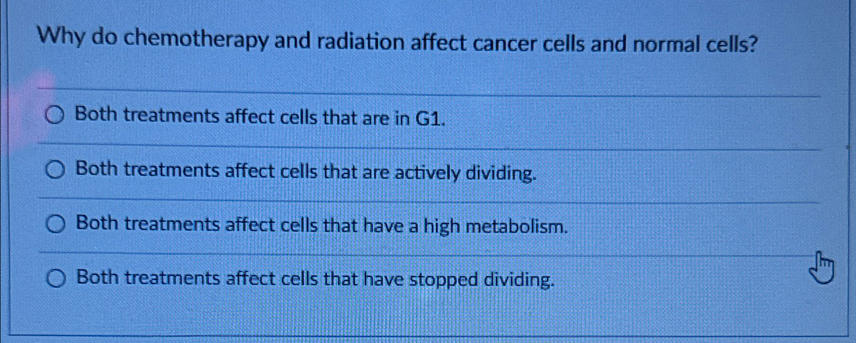 Solved Why do chemotherapy and radiation affect cancer cells | Chegg.com
