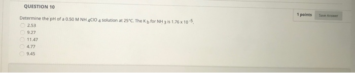 Solved determine the pH of a 0.50M NH4ClO4 solution at 25 | Chegg.com