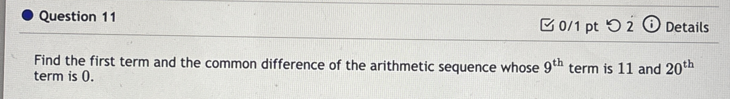 Solved Question 110/1 ﻿pt 2 ﻿DetailsFind the first term and | Chegg.com