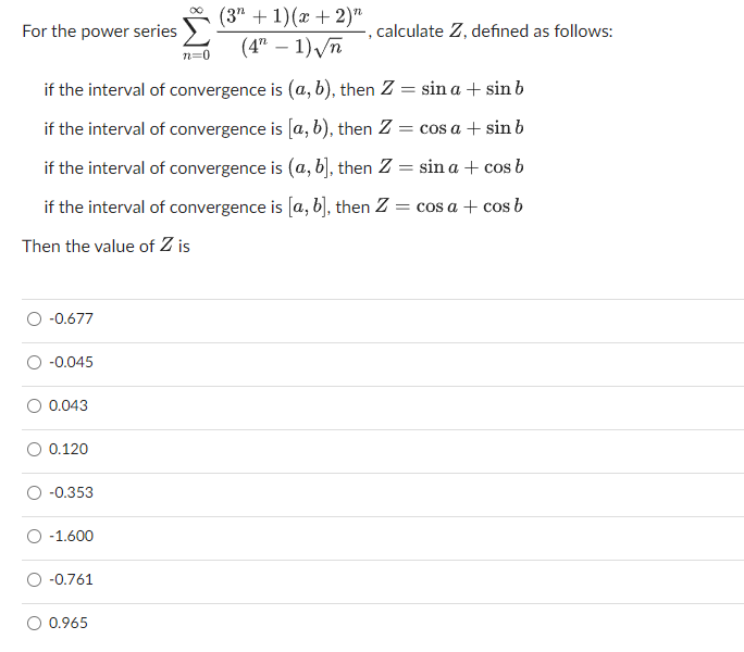 Solved For the power series ∑n=0∞(3n+1)(x+2)n(4n-1)n2, | Chegg.com