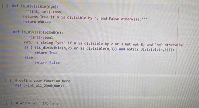 Solved Use the function is_divisible23n8() which is already | Chegg.com