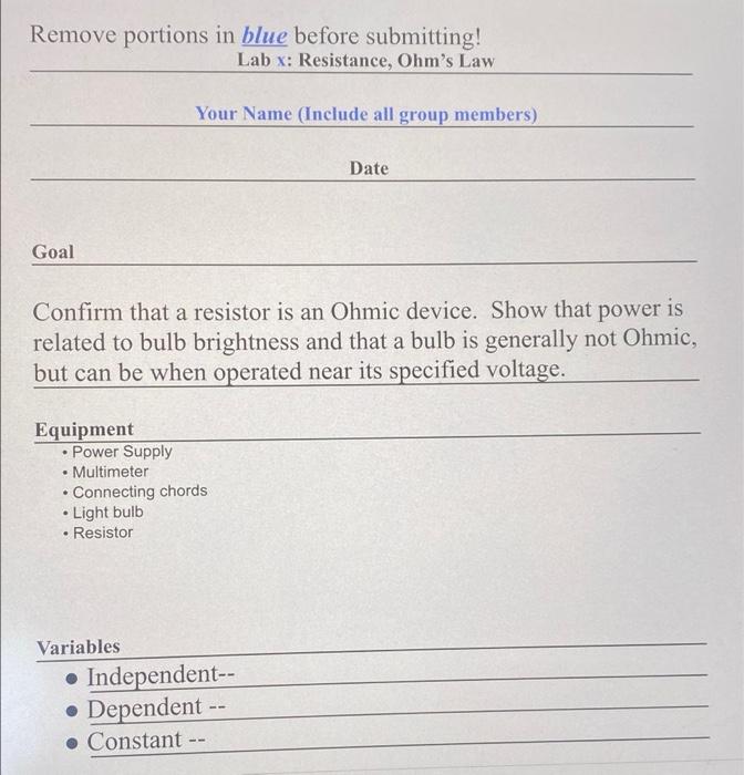 [Solved]: ohm lab Remove portions in blue before submitting!